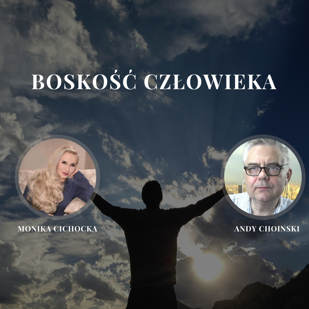 9. "Boskość człowieka" | Monika Cichocka, Andy Choinski • KWANTY.PL